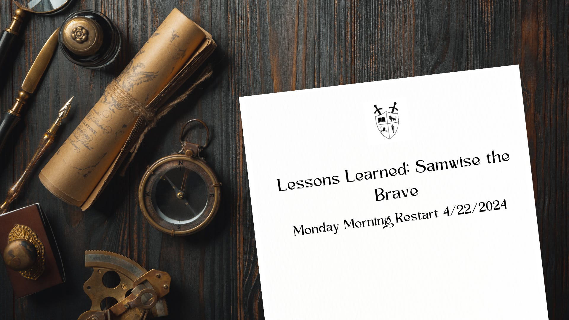 Lessons Learned: Samwise the Brave - by Dylan Tucker