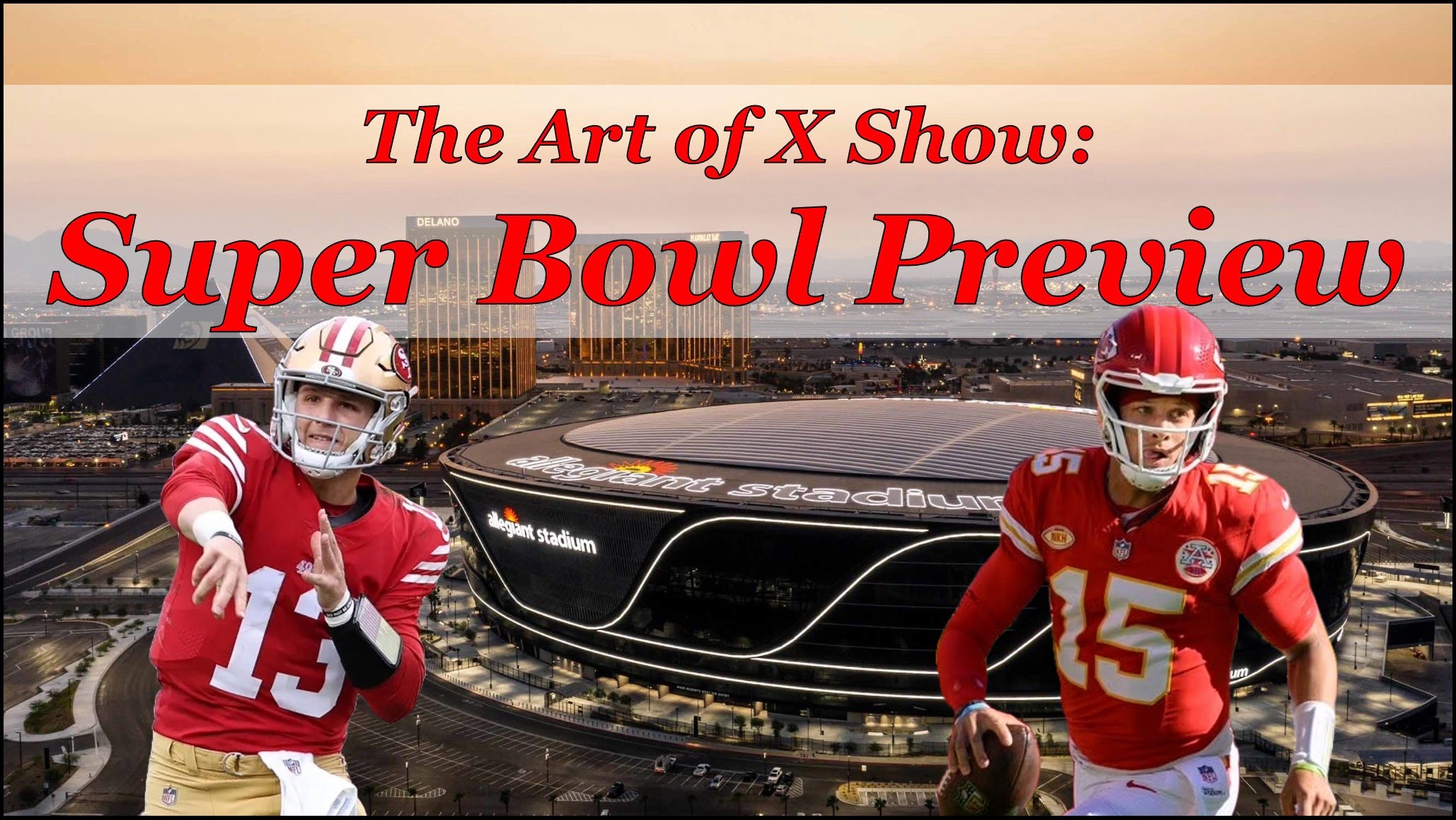 The Art of X Show: Super Bowl Preview ('24)