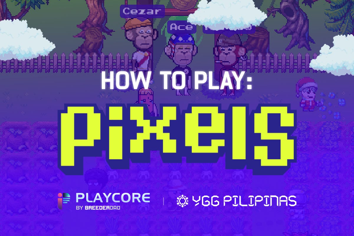 How to Play Pixels - Playcore