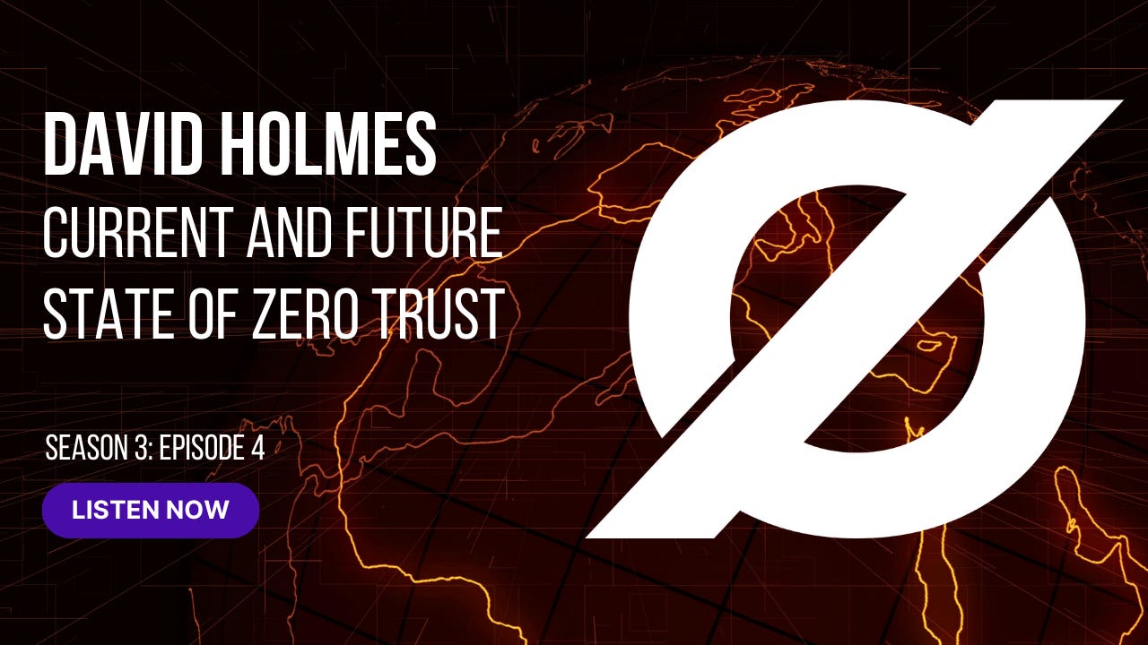The Current and Future State of Zero Trust With Forrester’s David ...