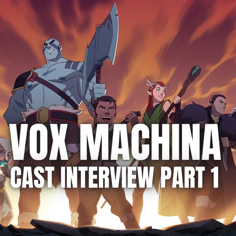 Episode 12: The Legend Of Vox Machina Cast Interview Part 1