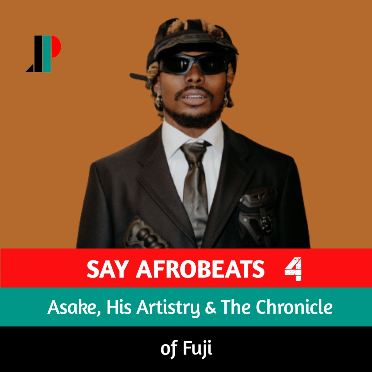 Asake, His Artistry & The Chronicle of Fuji - Profiling