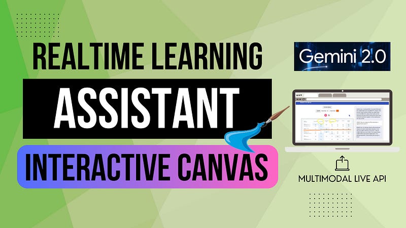 How to Build a Real-Time Gemini 2.0 Learning Assistant with Interactive ...