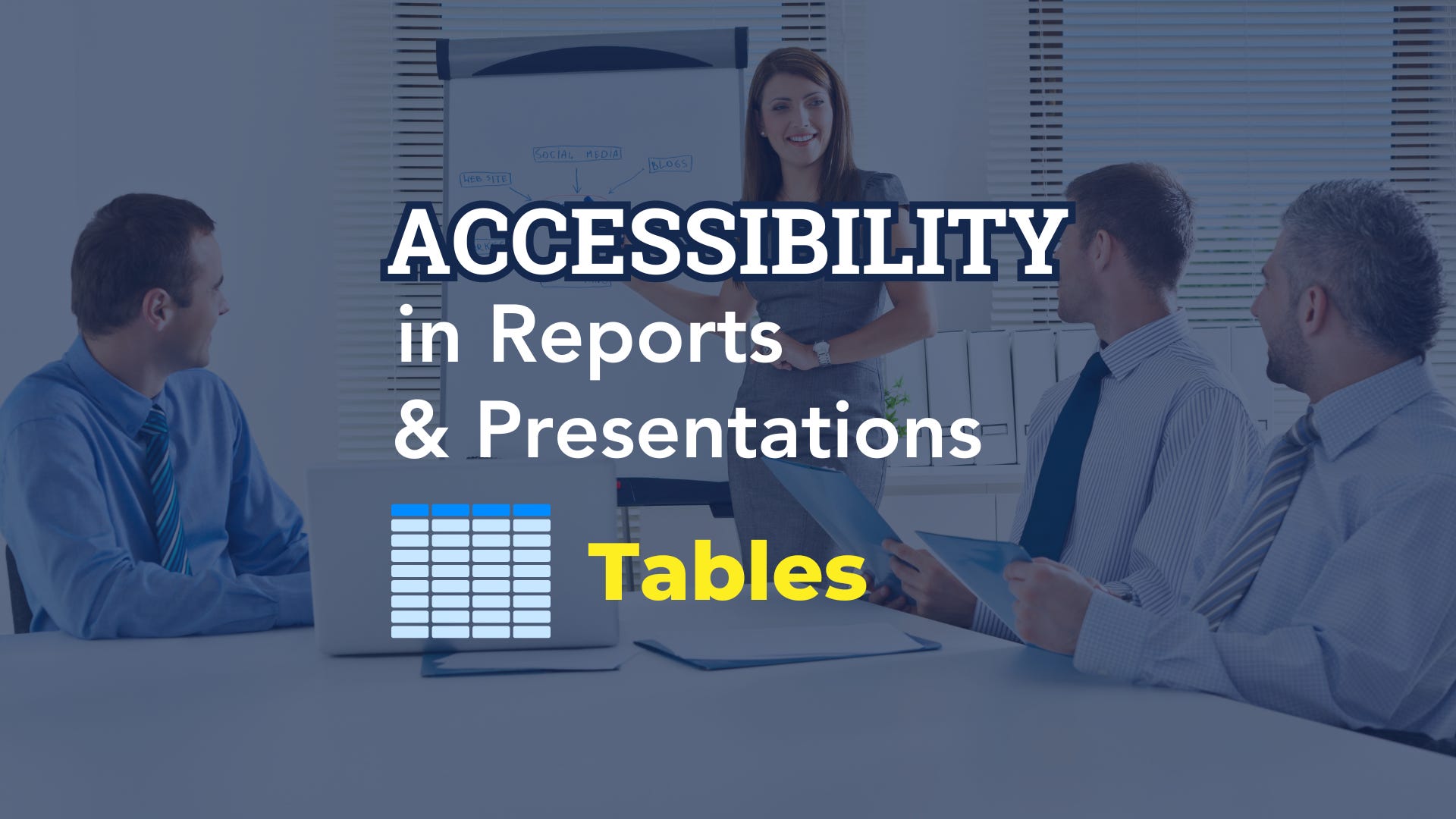 Helpful Tips on Tables That Improve Accessibility and Understanding