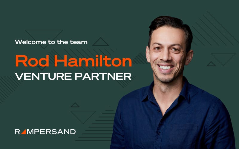 🤩 Rod Hamilton, Co-Founder of Culture Amp, Joins Rampersand.