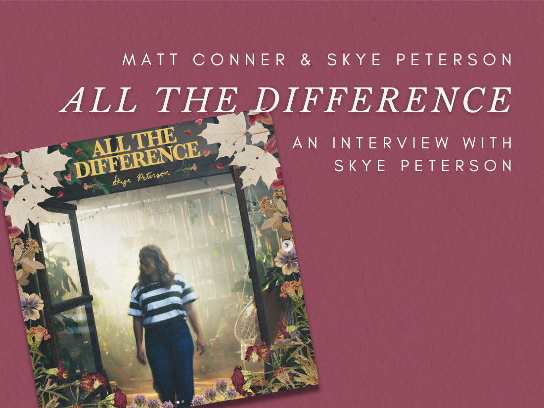All The Difference: An Interview With Skye Peterson