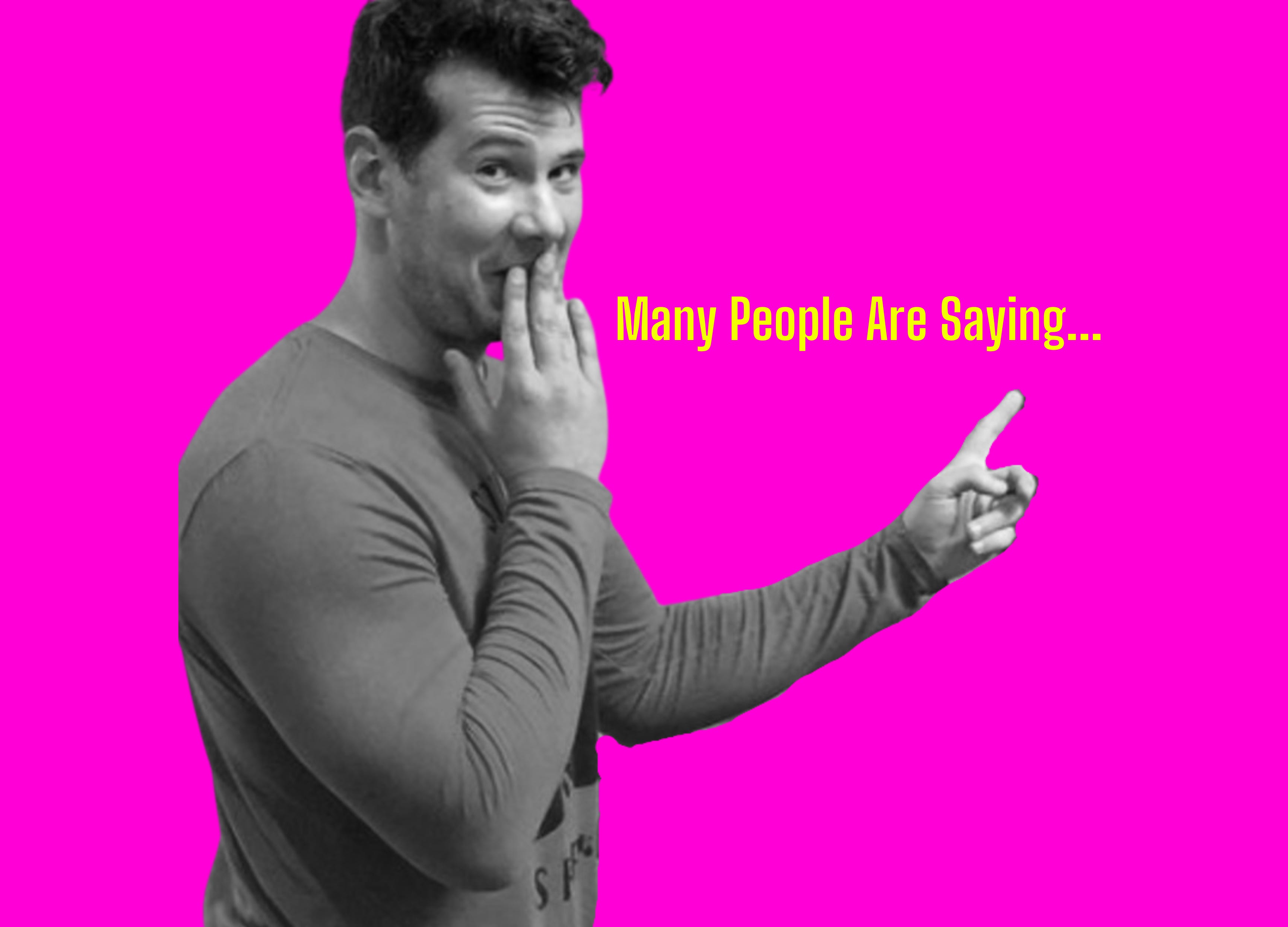 Many People Are Saying 4/28/23