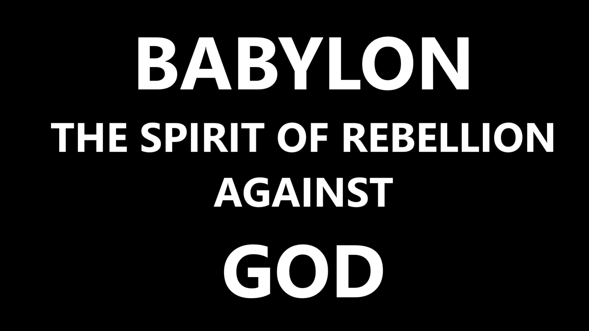 Rebellion Against God