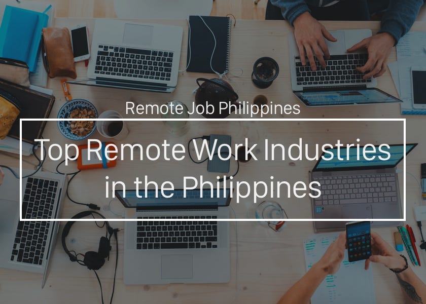 Top Remote Work Industries in the Philippines: Opportunities for Filipino Talent