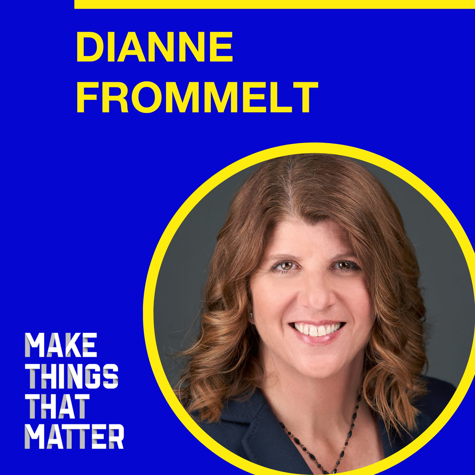 #35 Dianne Frommelt: Building products to help people become their best ...