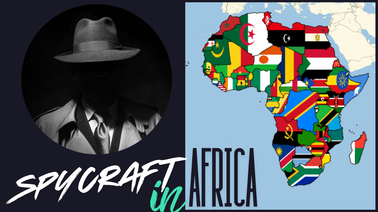 The Evolution of Spycraft in Africa: A Historical Overview