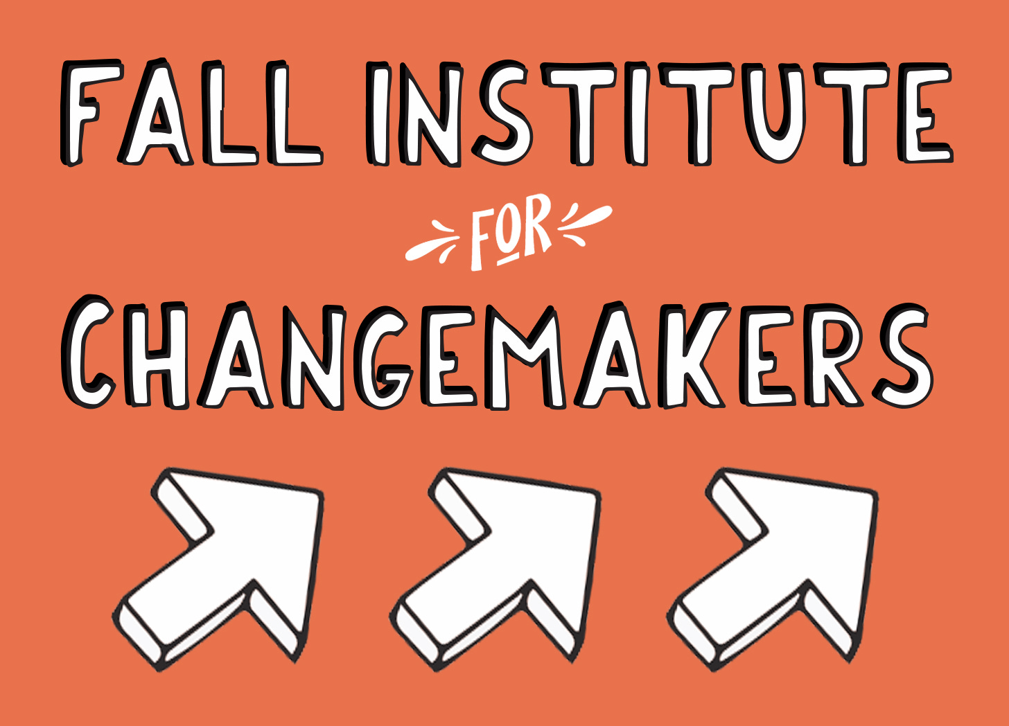 Join Me for the 2023 Fall Institute for Changemakers!