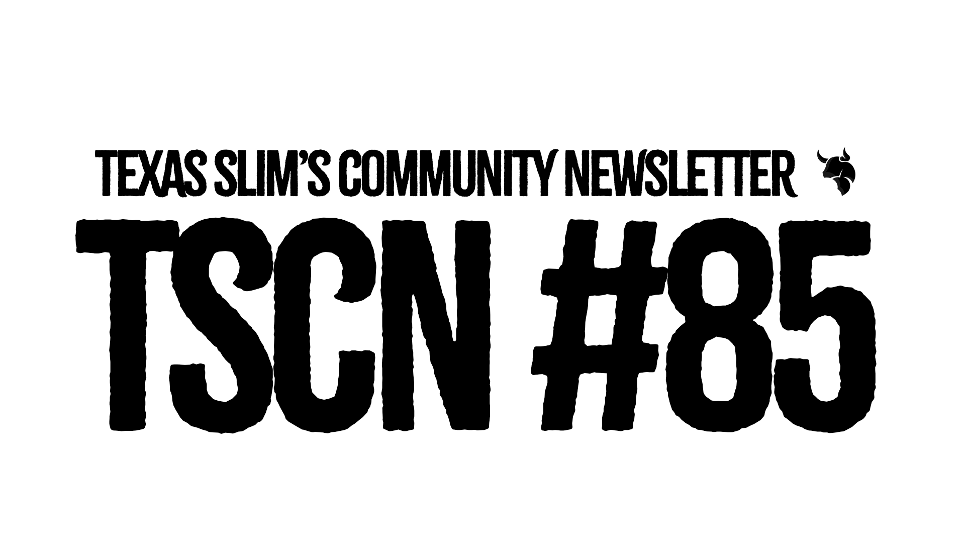 TSCN #85: Announcing the New Texas Slim's Cuts Website