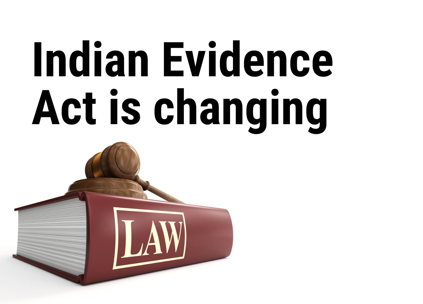 The Evidence Act is changing - by Rohas Nagpal - ASCL Blog