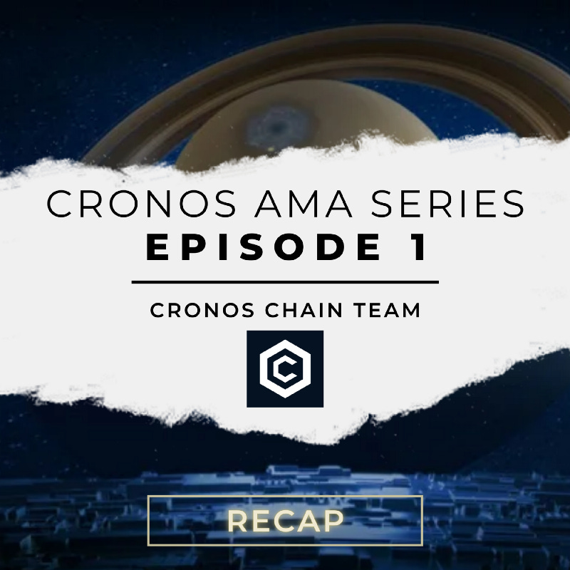 Cronos AMA Series | Ep. 1 Recap: Cronos Chain Team