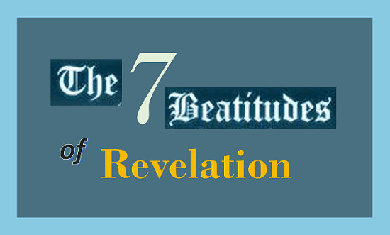 The Seven Beatitudes of Revelation - by Dan Evers
