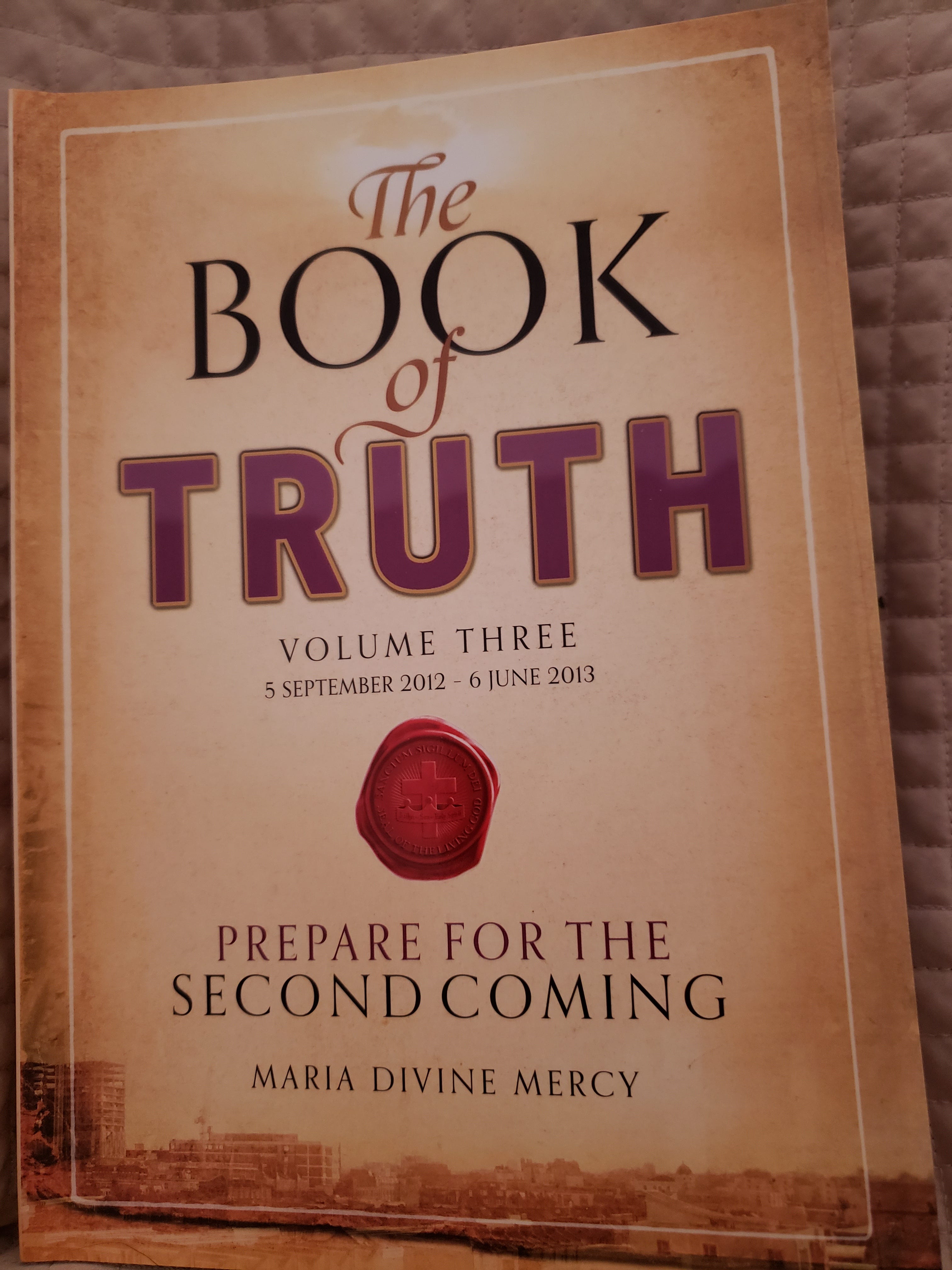 The Book of Truth – Prophecies From Maria Devine Mercy – Real Truth ...
