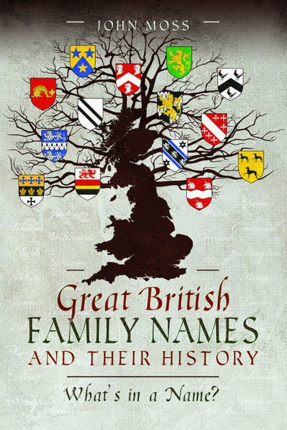 Great British Family Names and Their History (John Moss): A Review