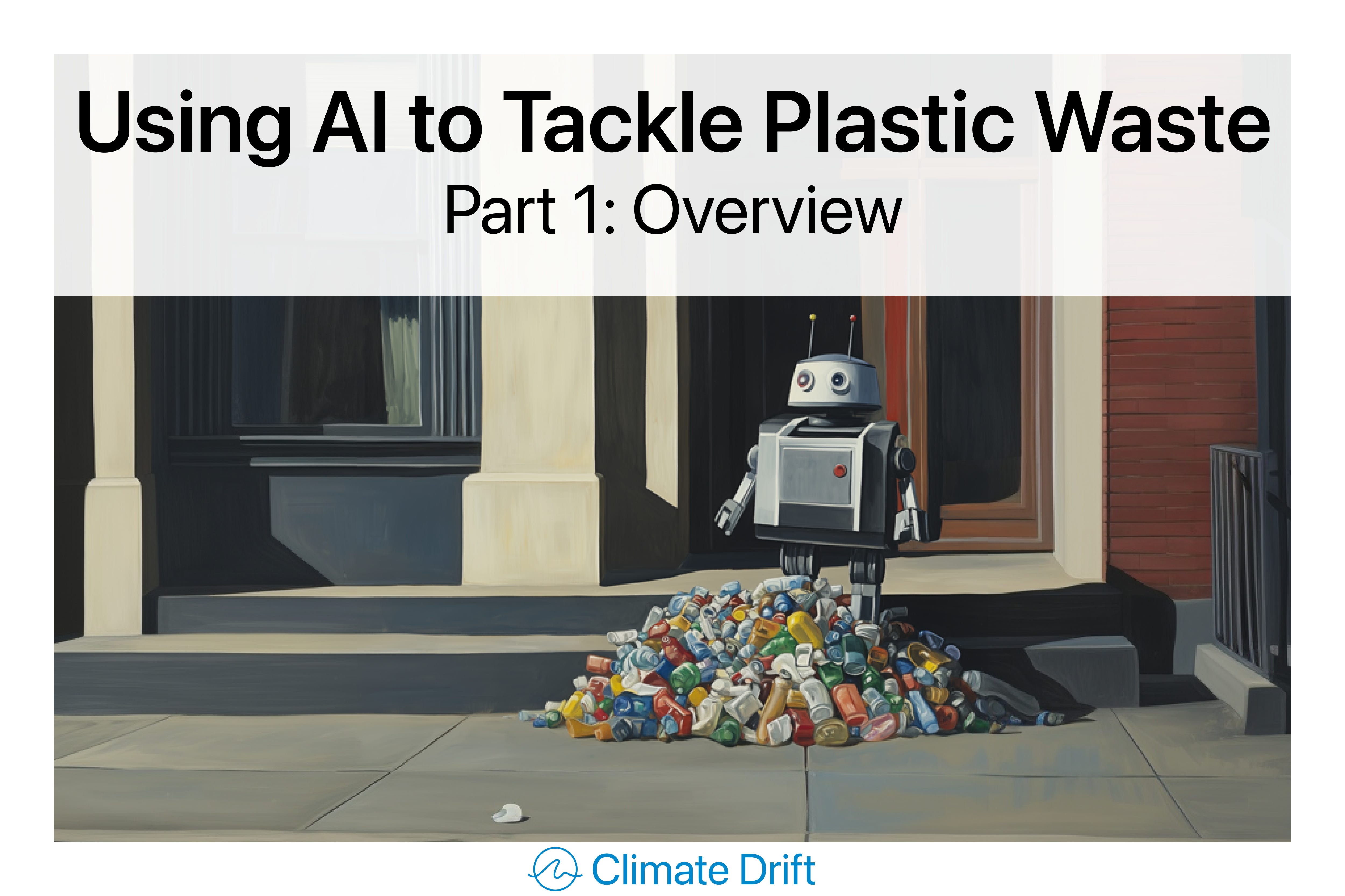 Using AI to tackle Plastic Waste - by Mark Lammers
