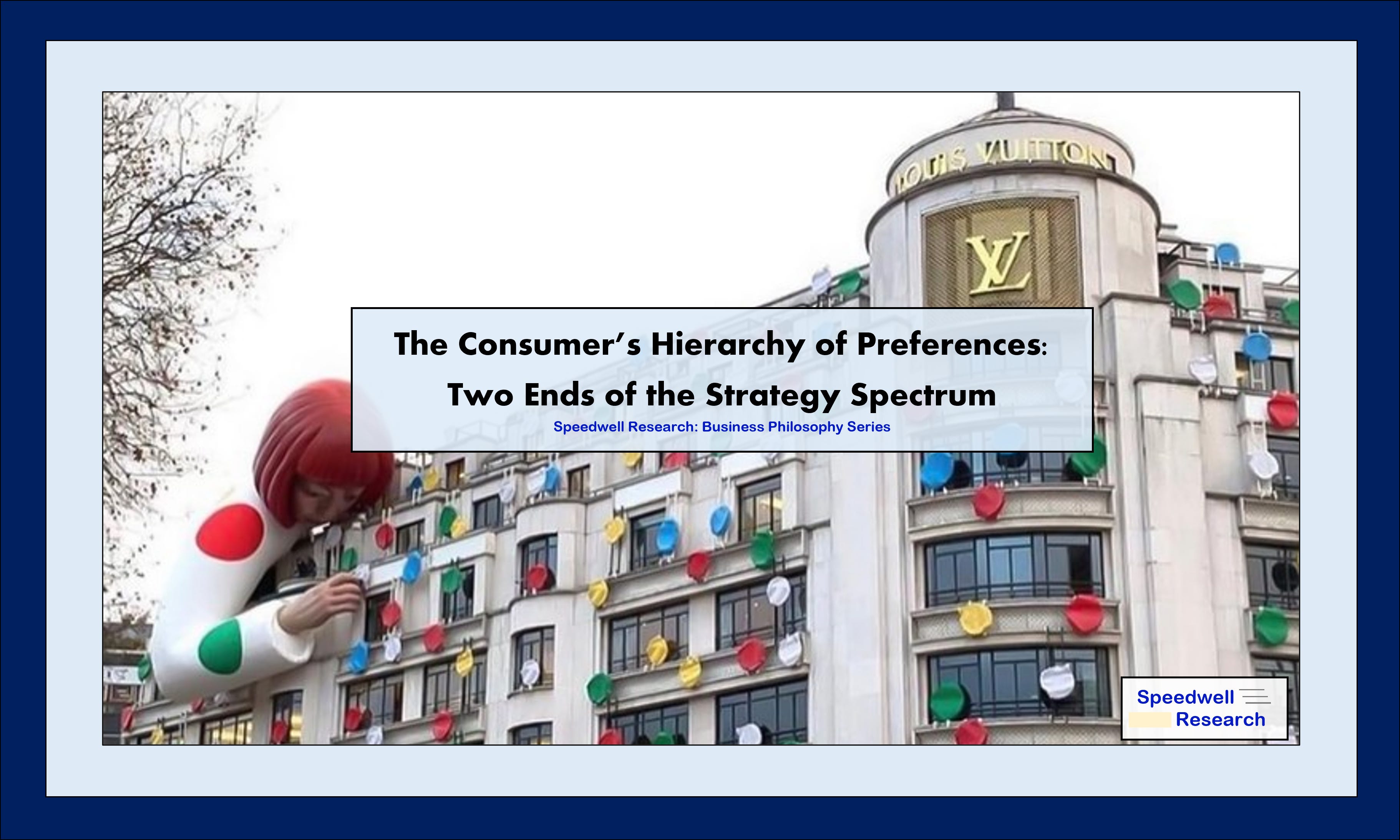 The Consumer's Hierarchy of Preferences: Two Ends of the Strategy Spectrum