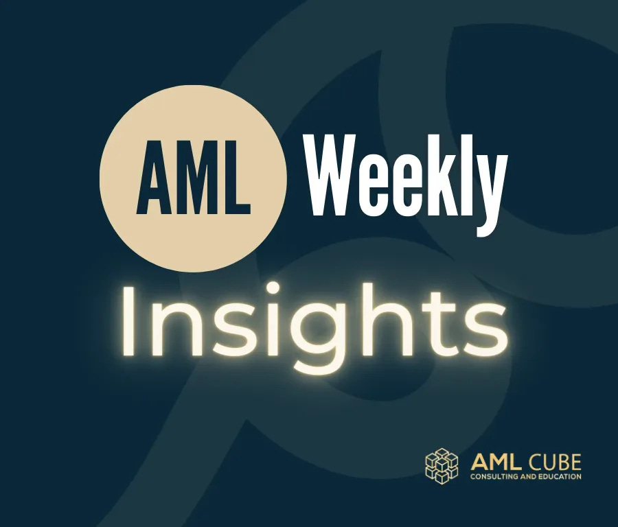 AML Weekly Insights and Recap | Week 27th -31st May 2024