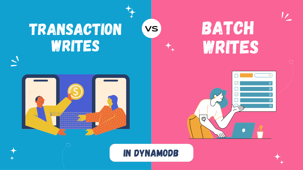 What Is The Difference Between Batch Writes And Transaction Writes In Dynamodb