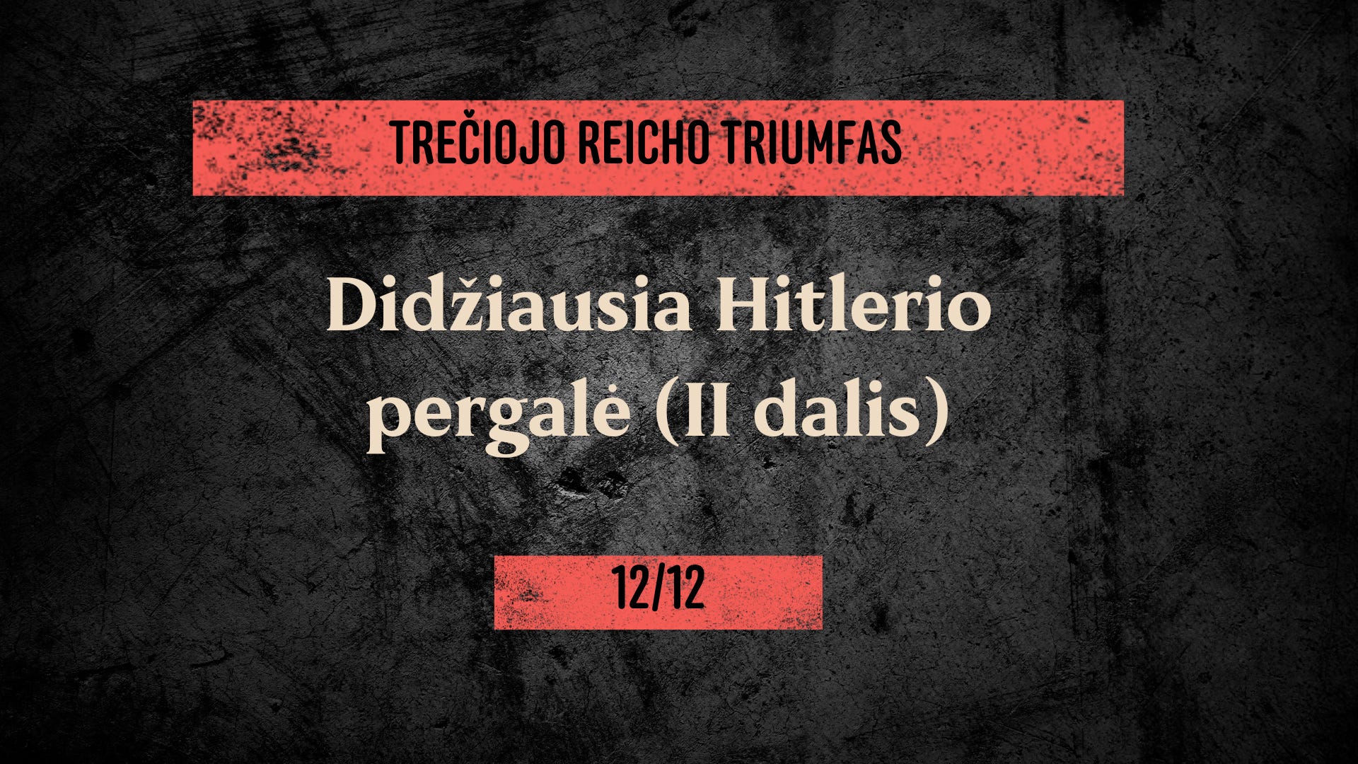 Trečiojo Reicho triumfas. Audio knyga. 12/12. Didžiausia Hitlerio ...
