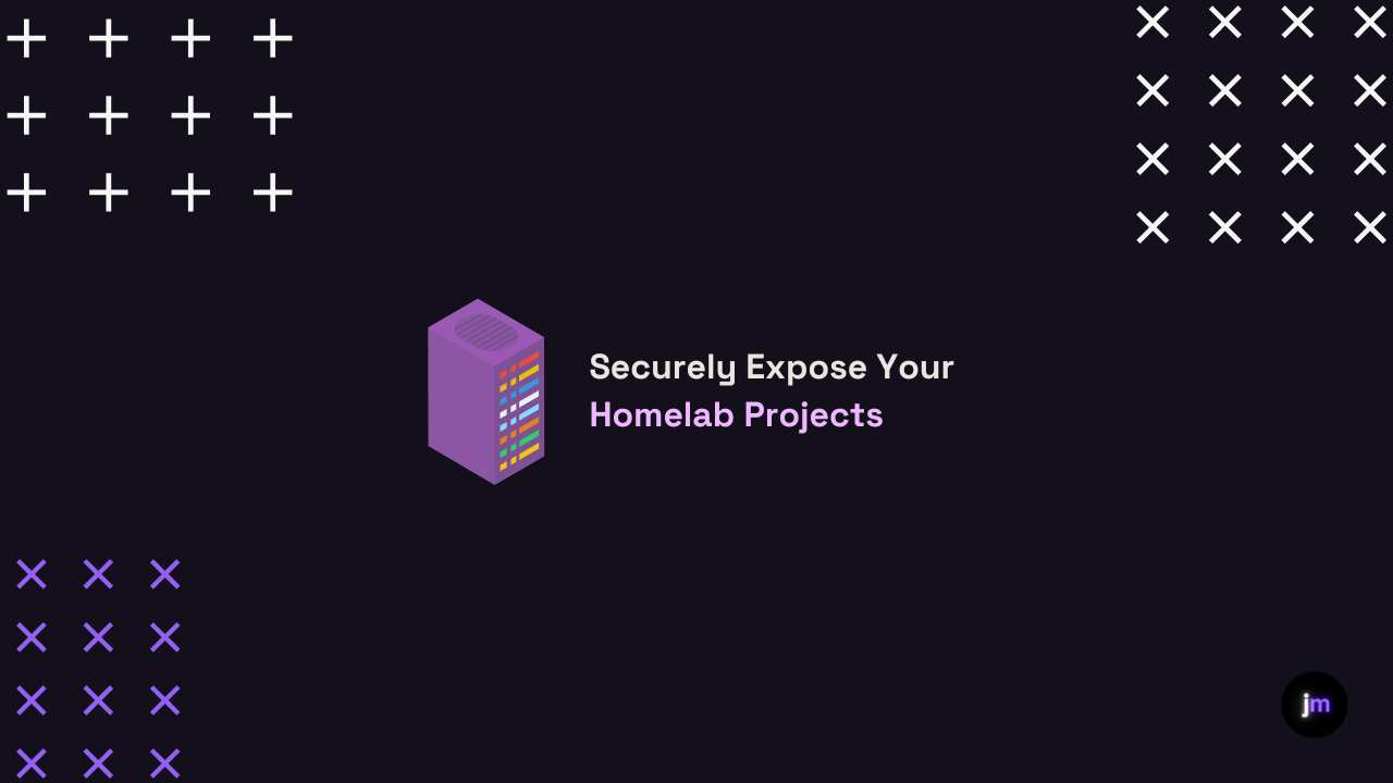 Securely Exposing Homelab Projects - jmcglock Securely Exposing Homelab Projects - jmcglock