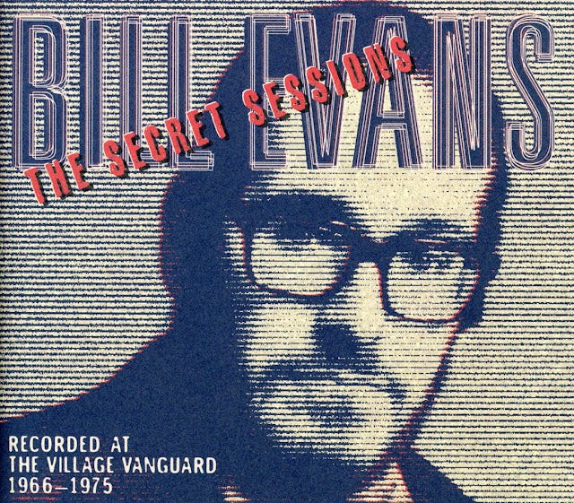 Bill Evans - The Secret Sessions - by Steven Cerra