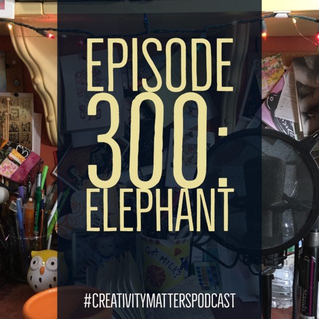 Episode 300: Elephant - by Amy Cowen - Illustrated Life