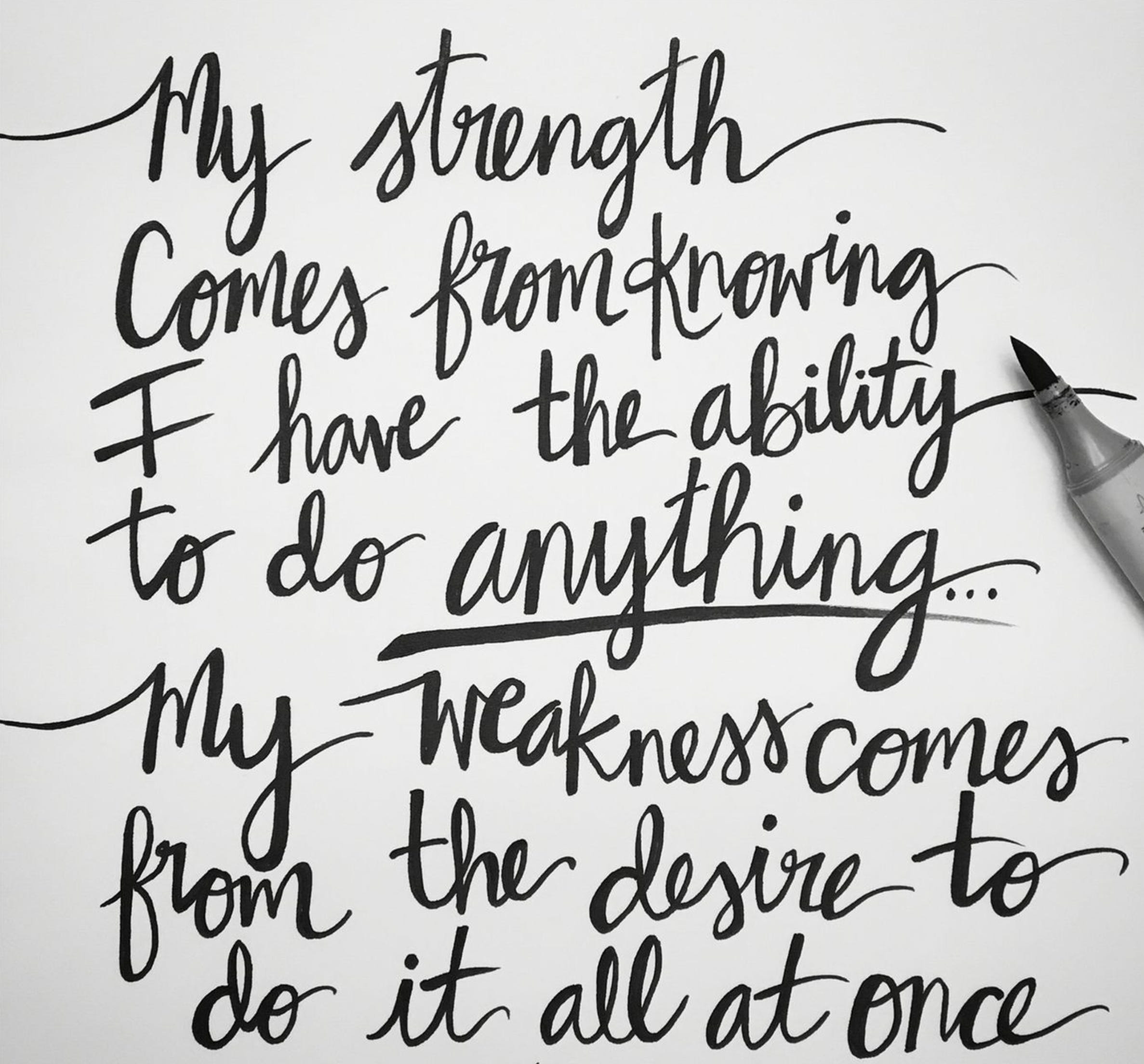 My Strength Comes From Knowing I Have The Ability To Do Anything. My ...
