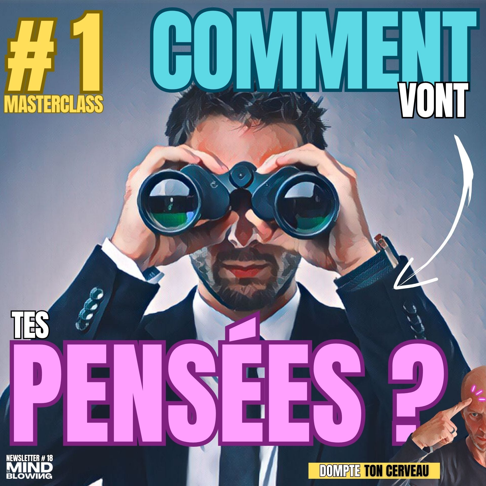 Masterclass # 1 : Les PENSÉES - Michaël Bruce Grossman