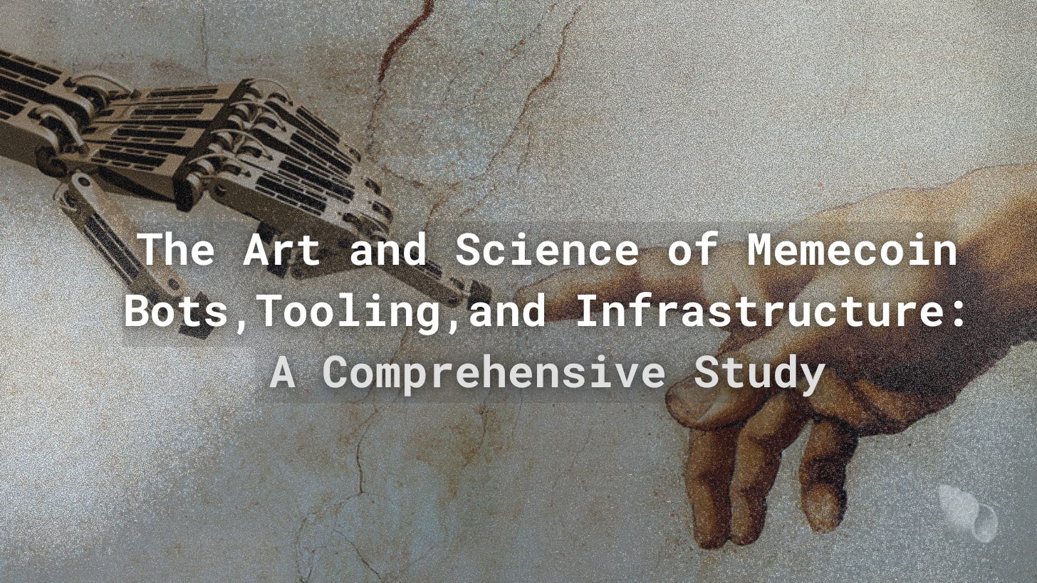 The Art and Science of Memecoin Bots, Tooling, and Infrastructure: A ...