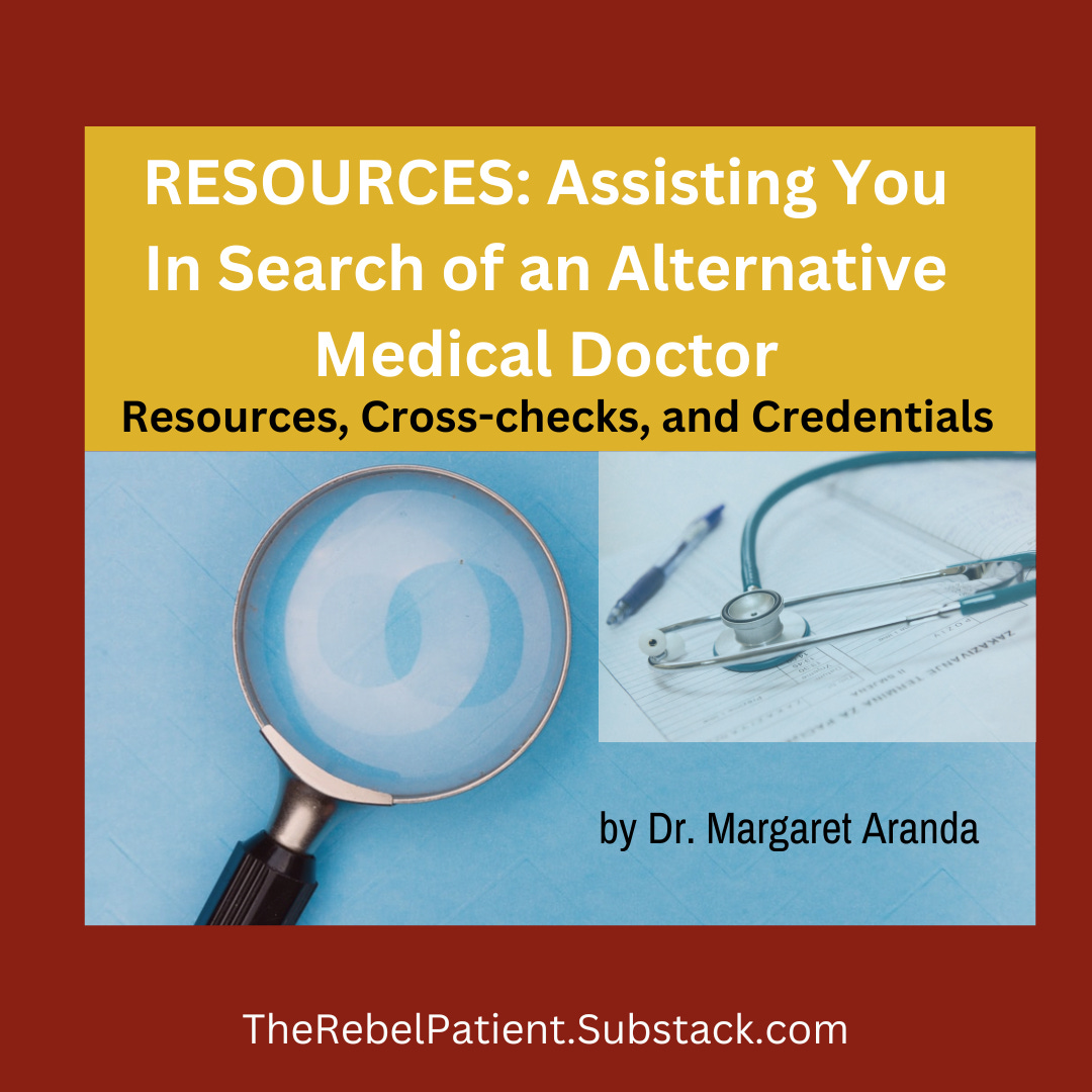 RESOURCES: Assisting You In Search of an Alternative Medical Doctor