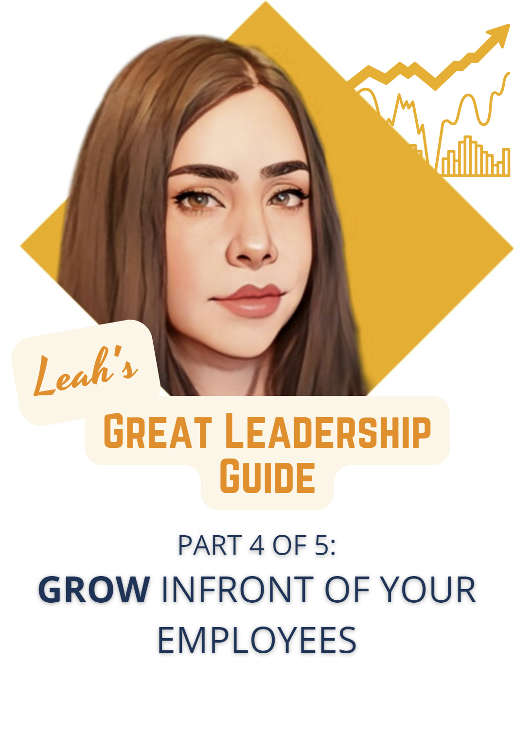 Leah's Leadership Guide - Part 4: Grow - by Leah Tharin