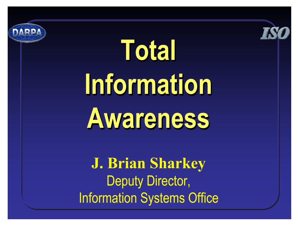 A Brief History of LifeLog, Facebook, DARPA’s, Information Awareness ...