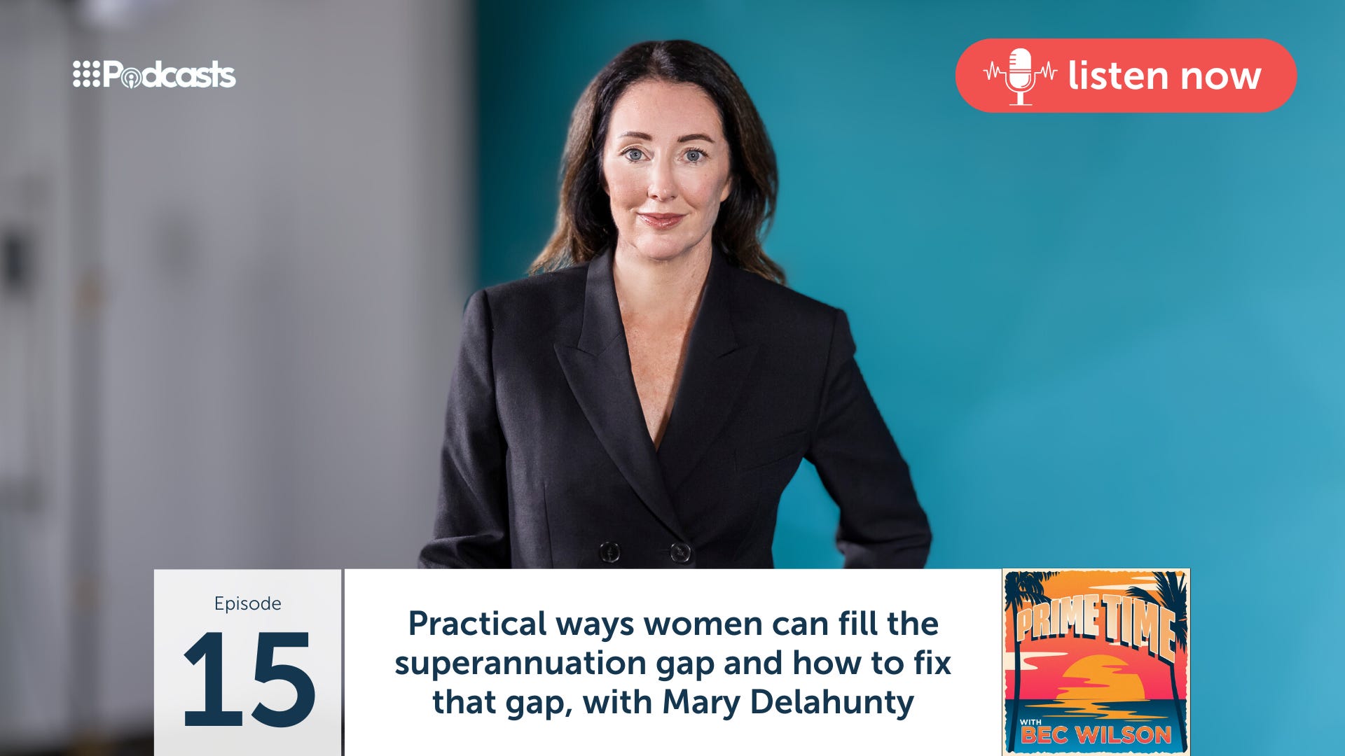 Practical ways women can fill the superannuation gap with Mary Delahunty