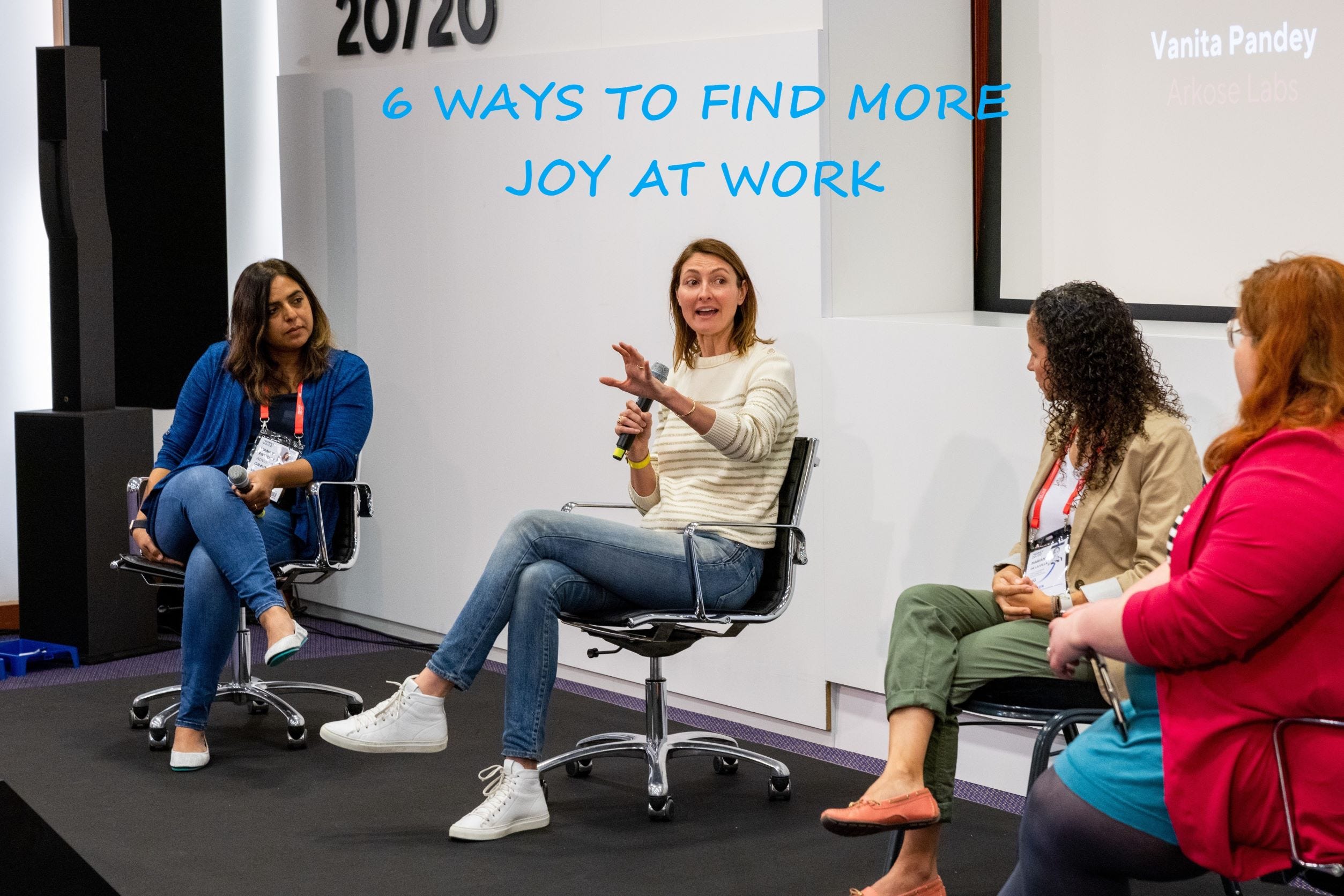 😀 6 Ways to Find More Joy at Work 💻