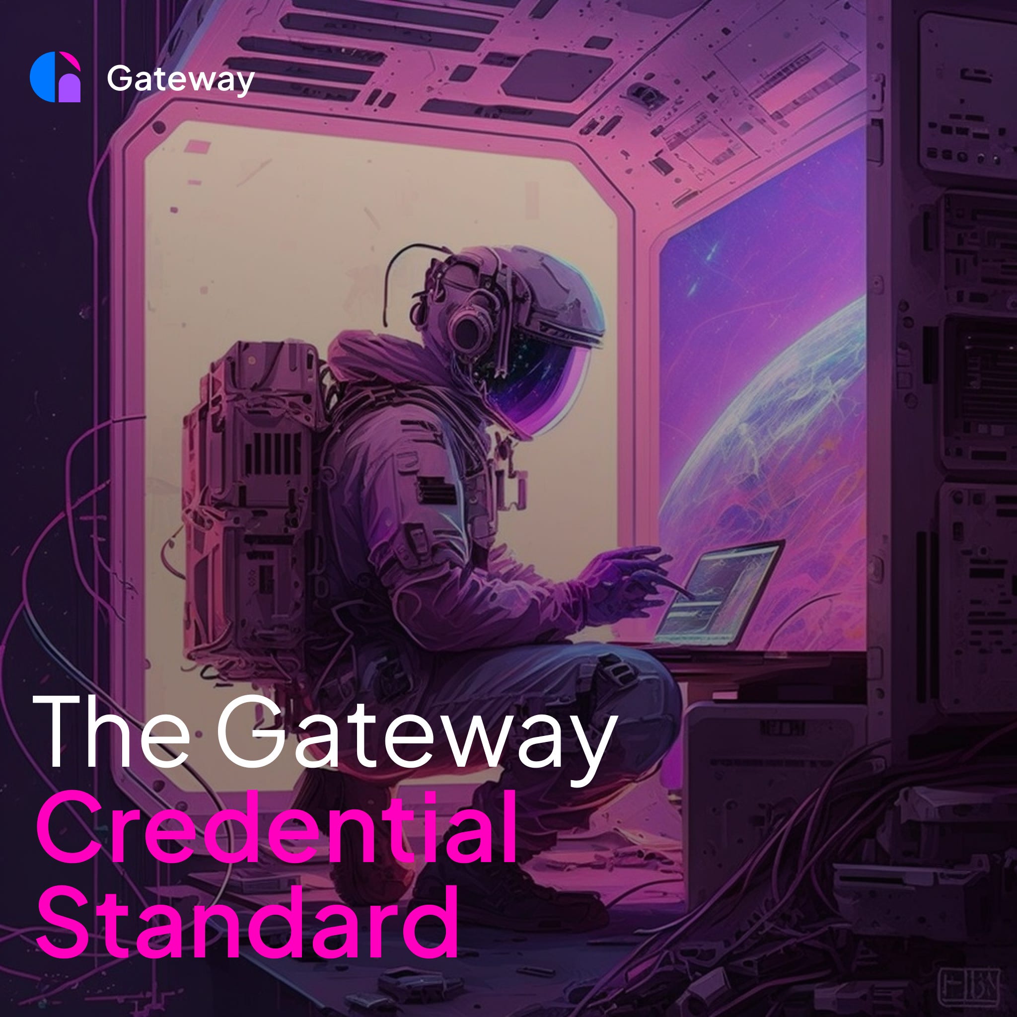 The Gateway Credential Standard - Gateway’s Newsletter
