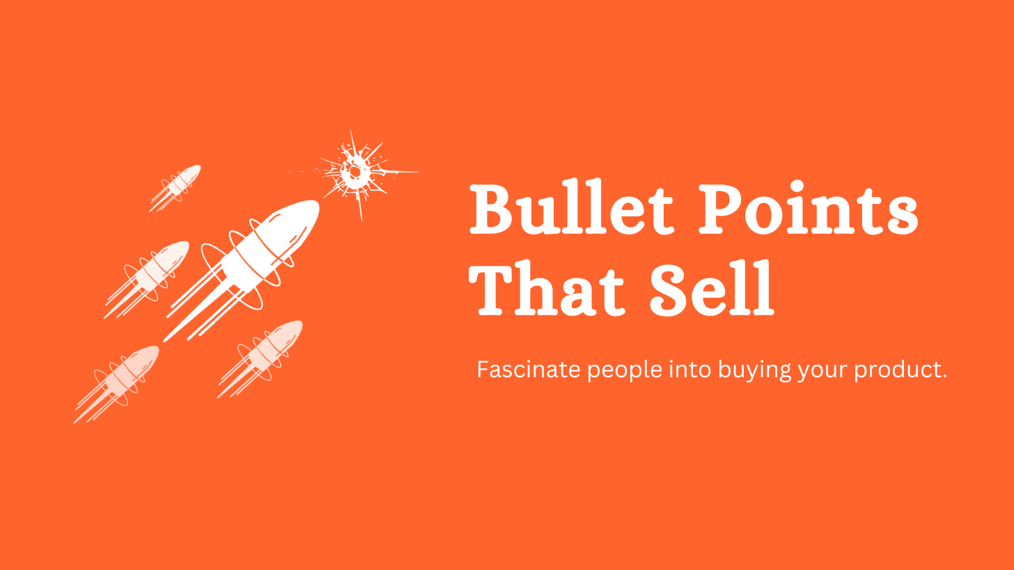Bullet Points That Sell - by Rahul Giri 🍉