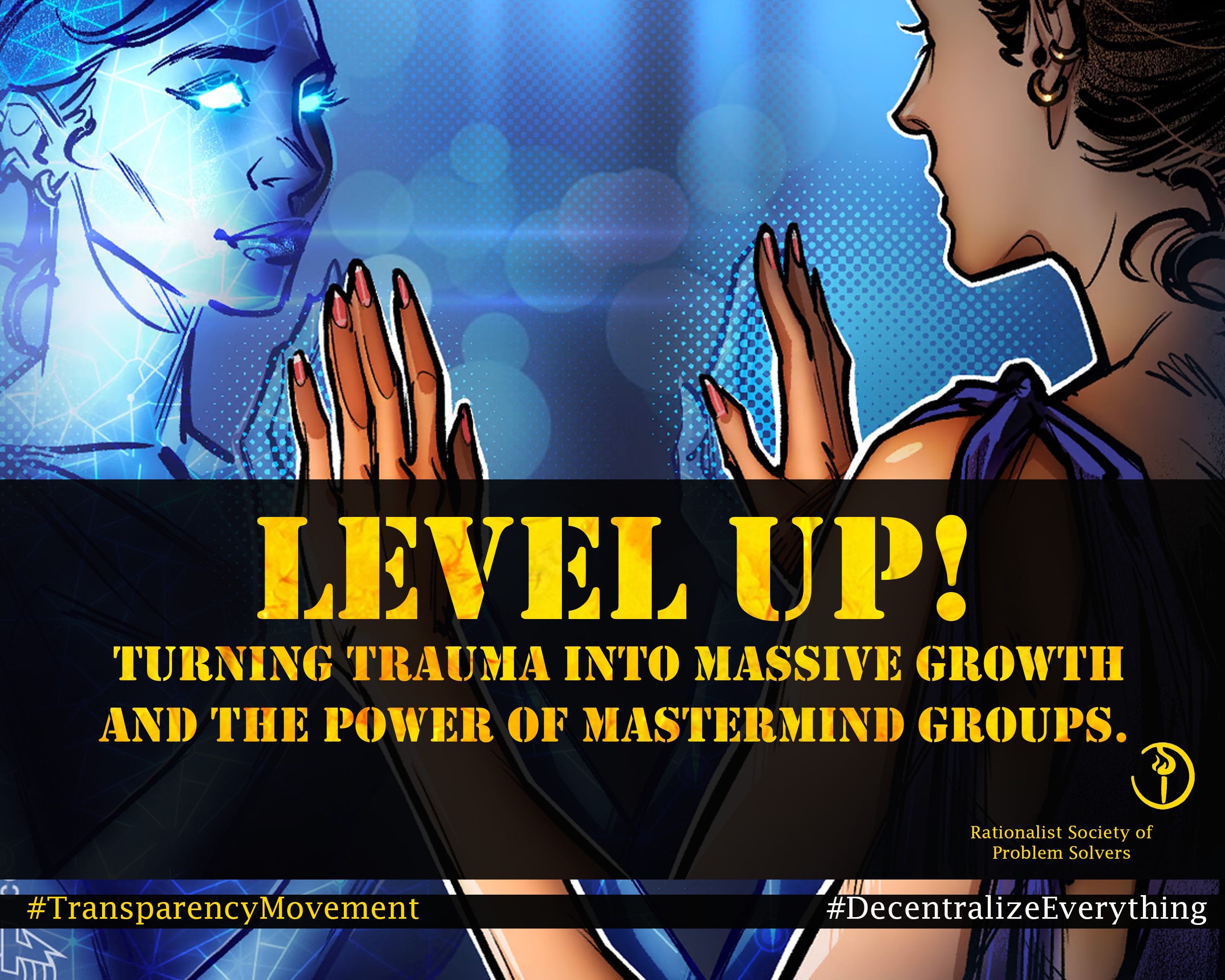 LEVEL UP! Turning Trauma Into Massive Growth and The Power of Mastermind Groups
