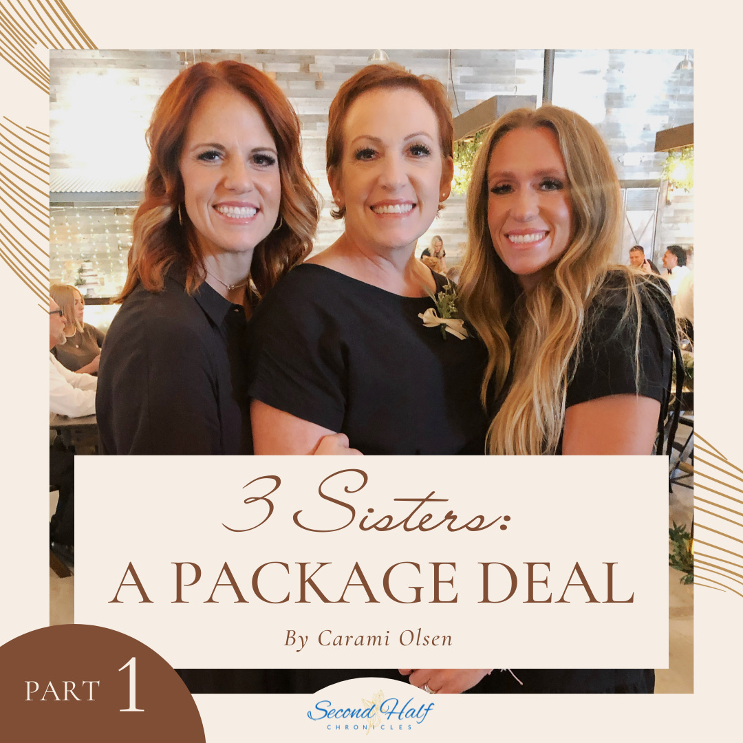 3 Sisters: A Package Deal ~ Part 1 - by Carami Olsen