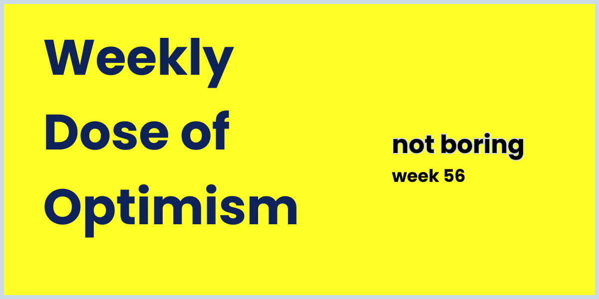 Weekly Dose of Optimism #56 - by Daniel McCormick