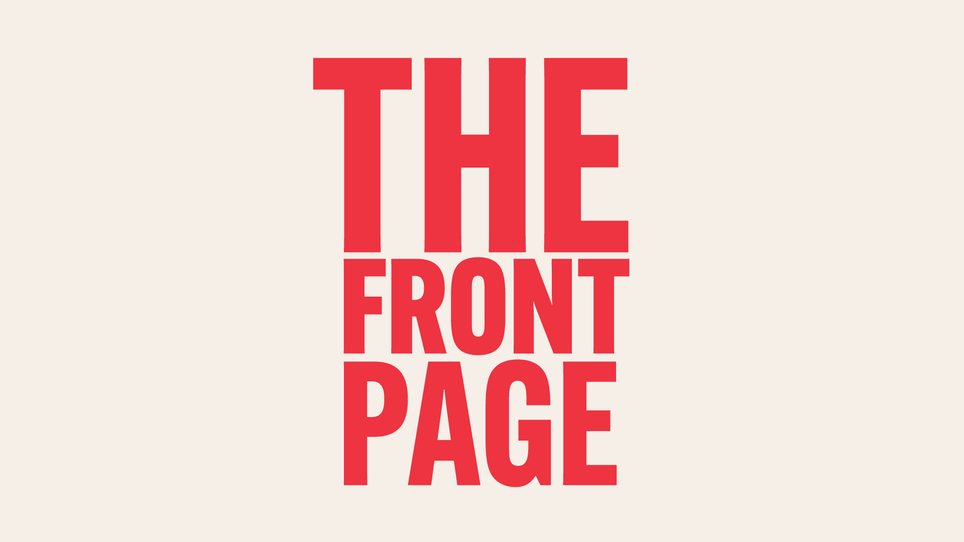 Introducing The Front Page: Our New Morning Newsletter