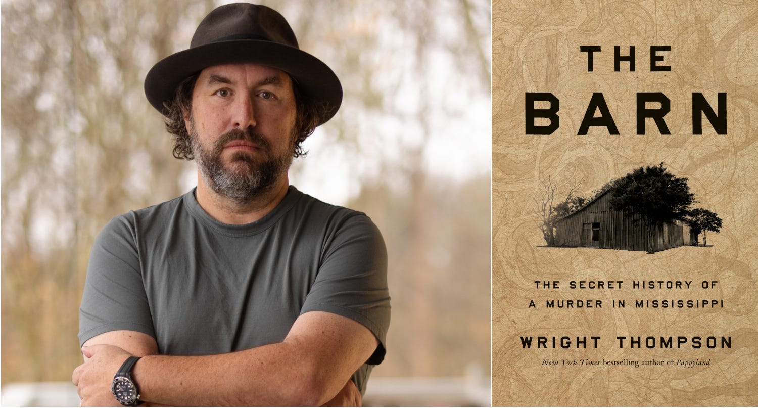 The Barn: The Secret History of a Murder in Mississippi - Wright Thompson
