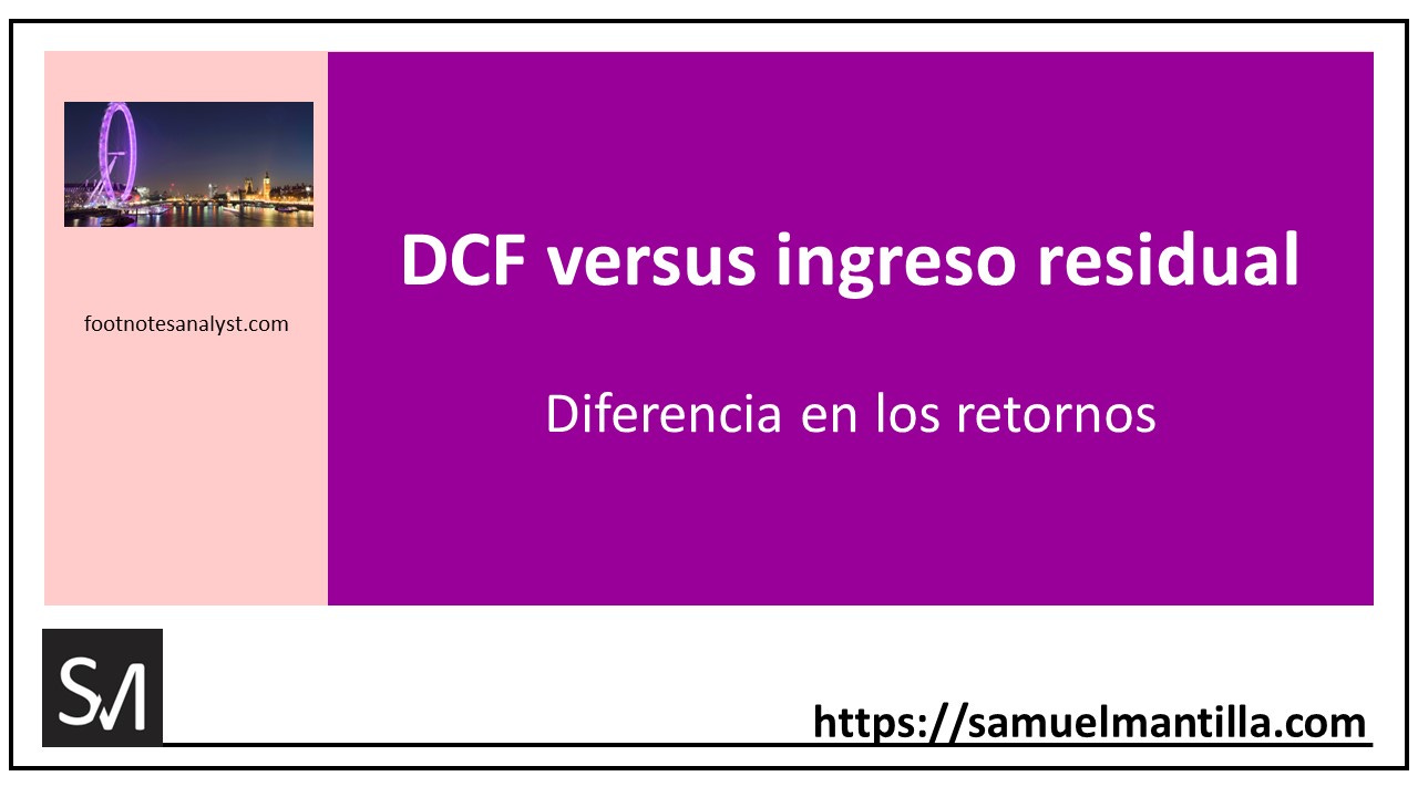 DCF versus ingreso residual DCF versus ingreso residual