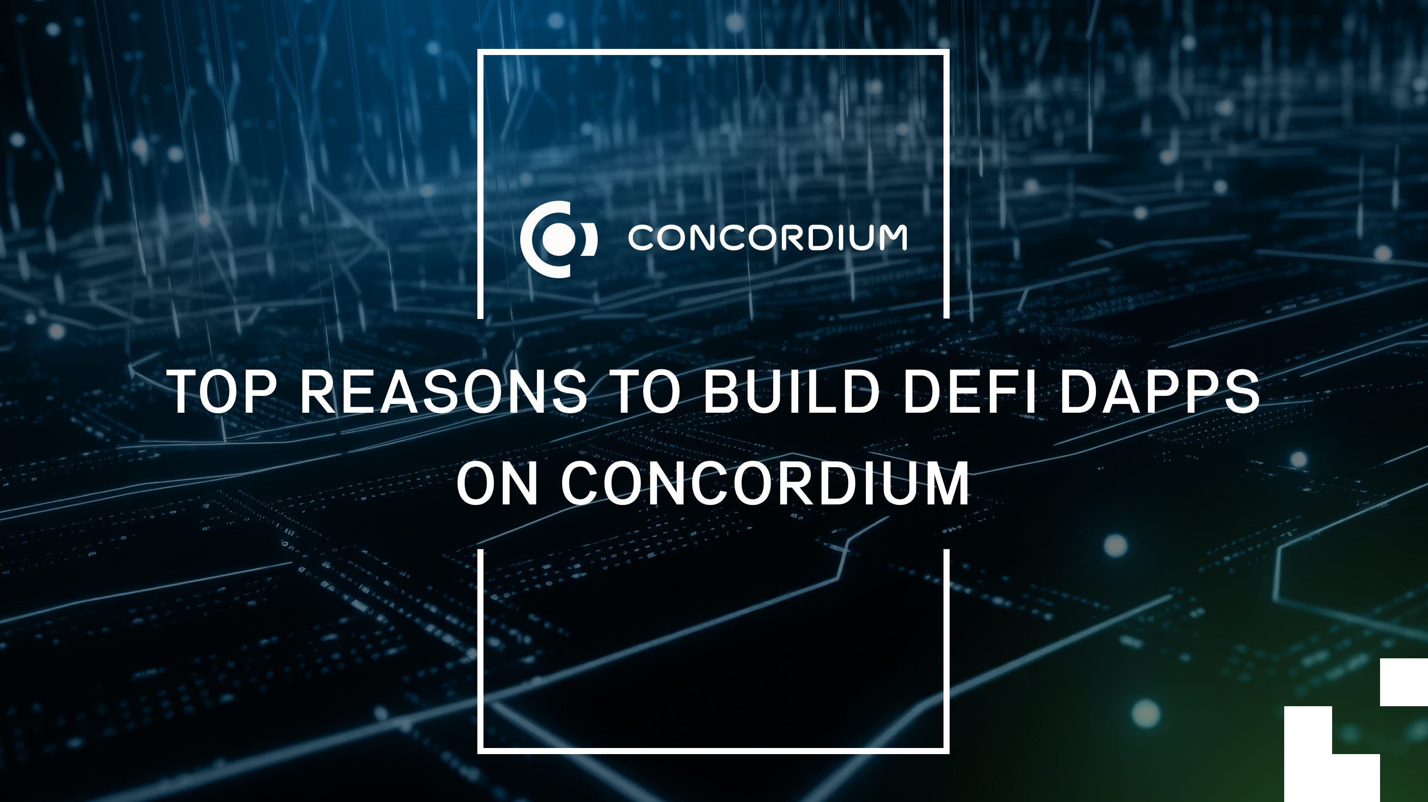 Top Reasons to Build DeFi dApps on Concordium