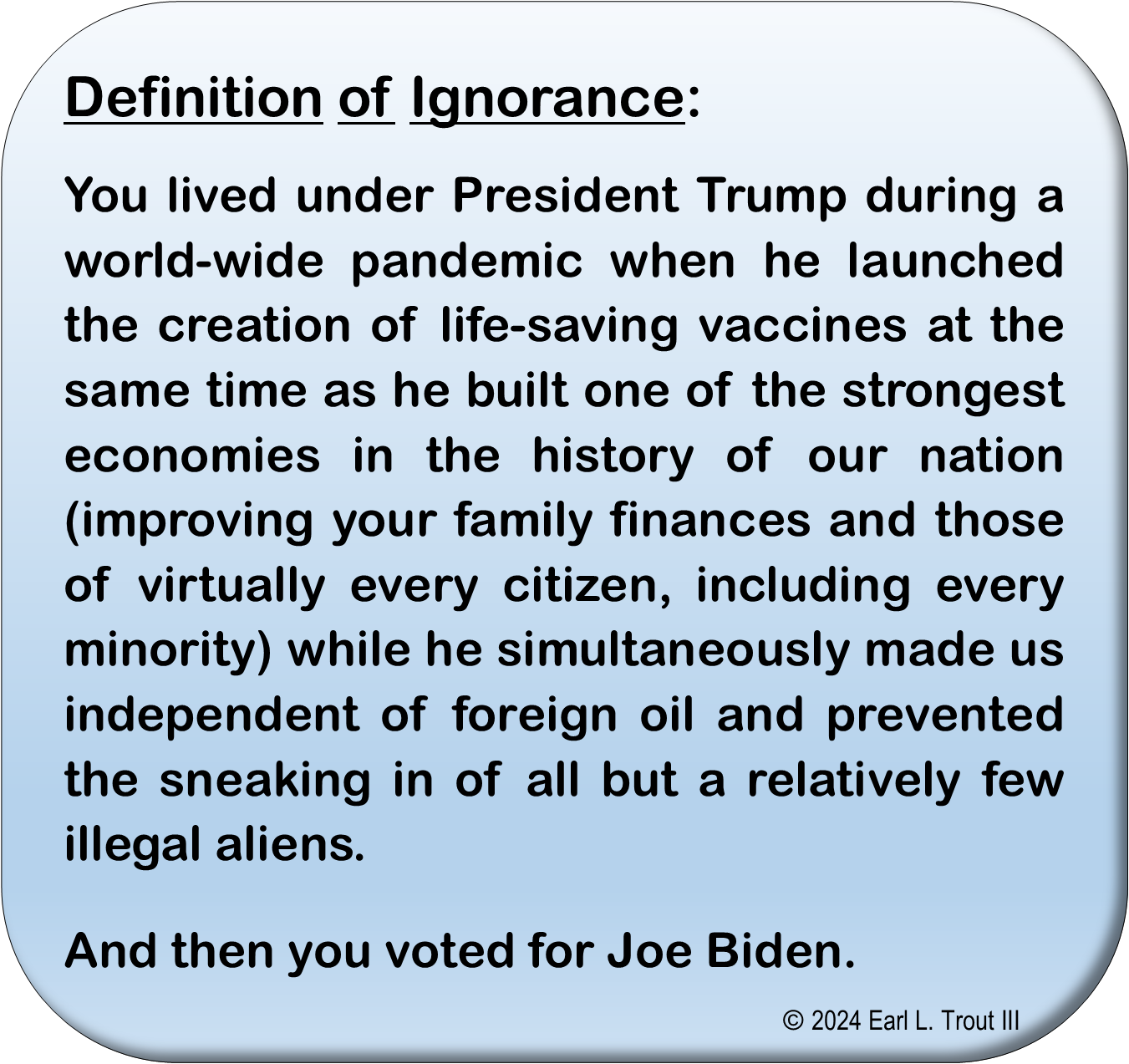 Definition of Ignorance - by Uncle Earl LeRoy Trout III