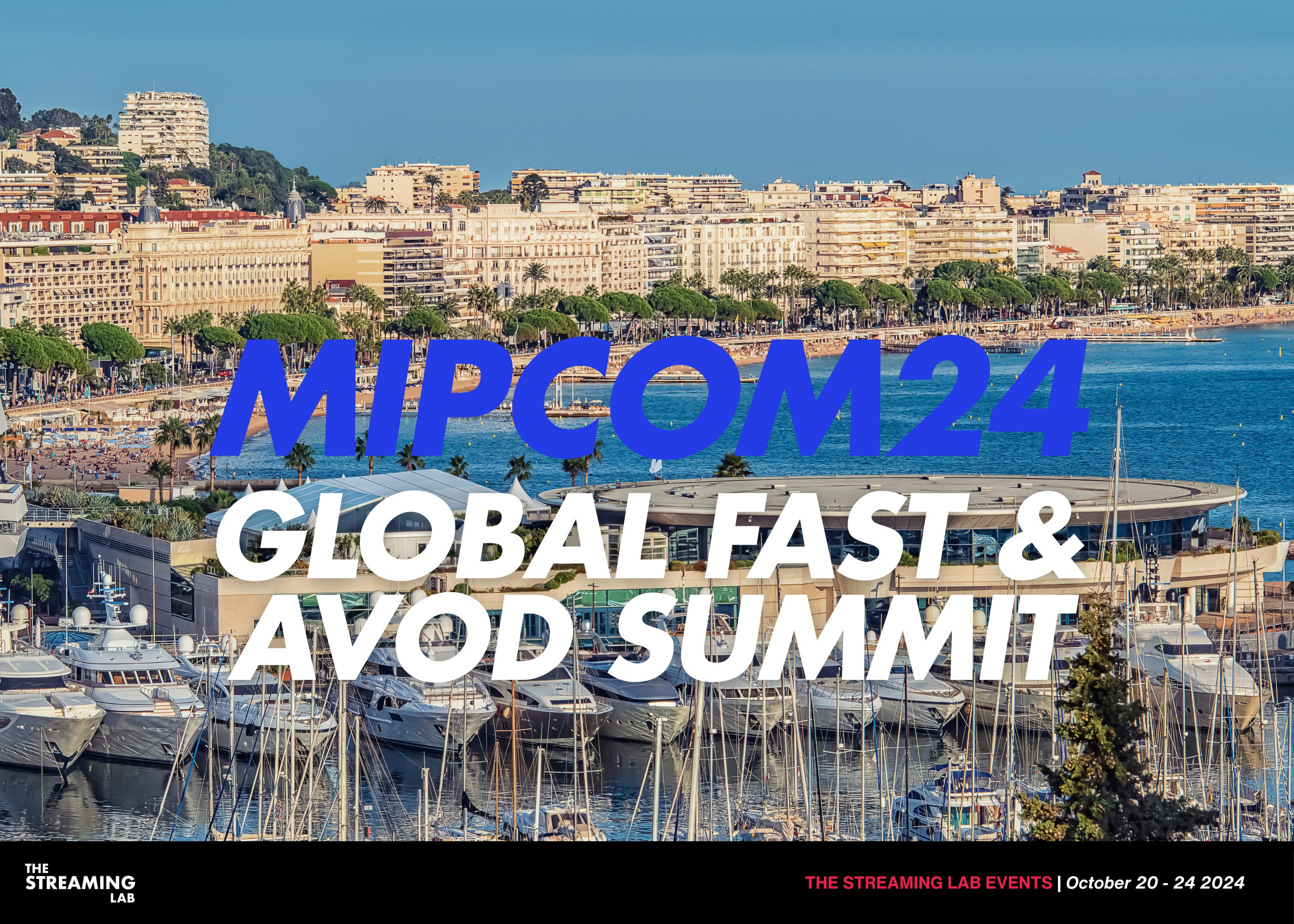 🇫🇷 MIPCOM24: The Global FAST & AVOD Summit