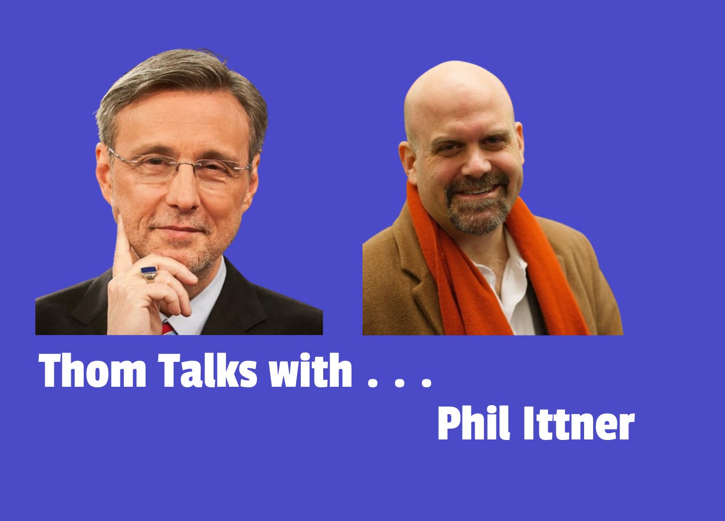 Thom Talks with . . . Phil Ittner - by Nigel Peacock